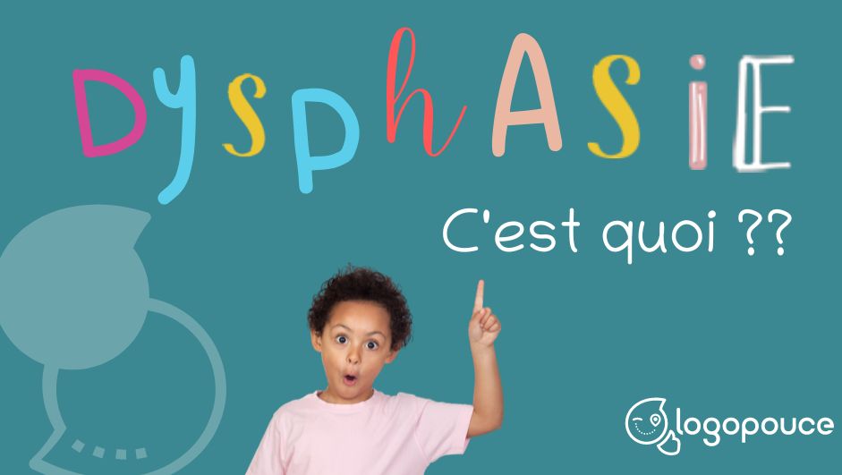 C'est quoi la dysphasie